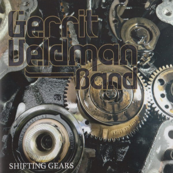 Gerrit Veldman Band, Shifting Gears – REAL ROOTS CAFÉ
